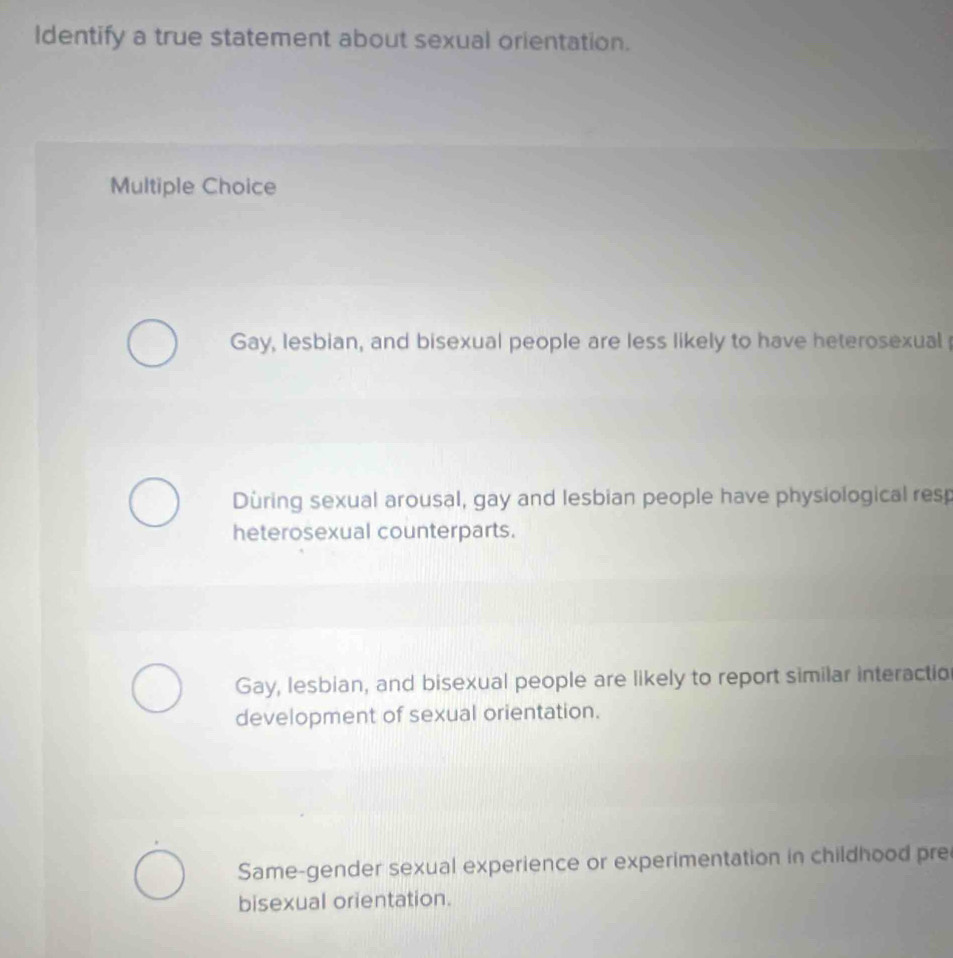 Solved: Identify a true statement about sexual orientation. Multiple ...