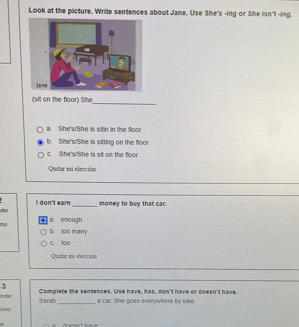 Solved: Look at the picture. Write sentences about Jane. Use She's -ing or She isn't -ing. (sit ...