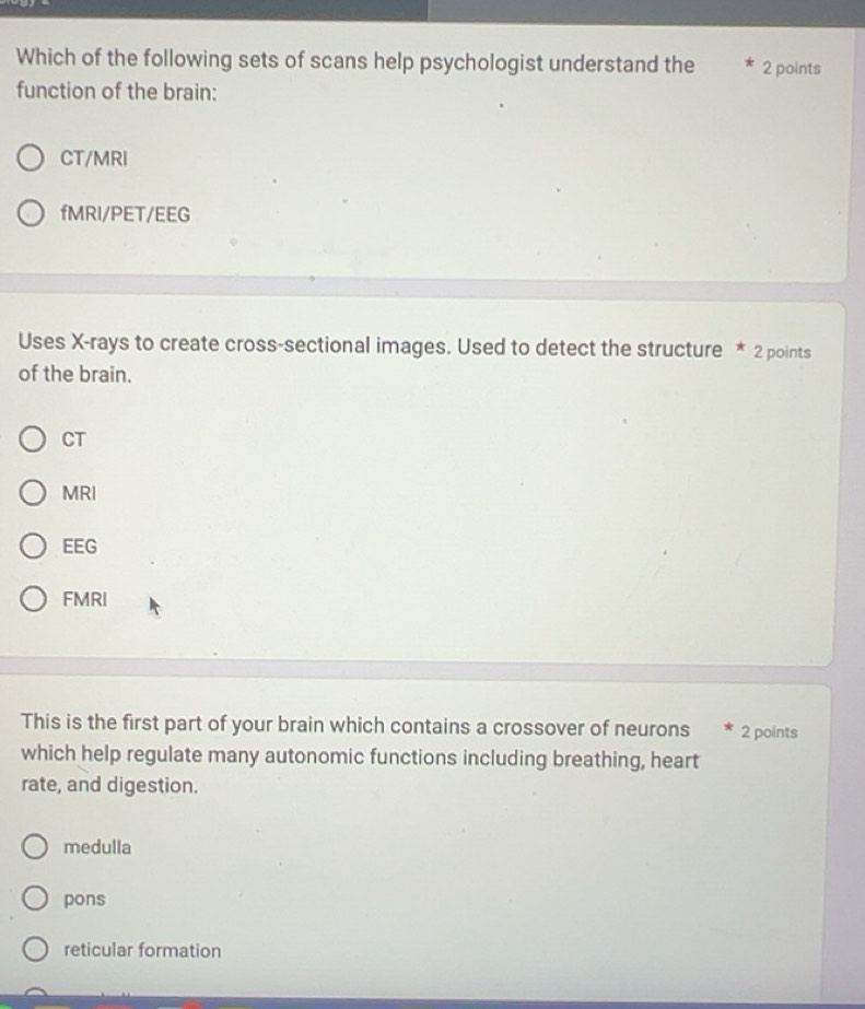 Solved: Which of the following sets of scans help psychologist ...