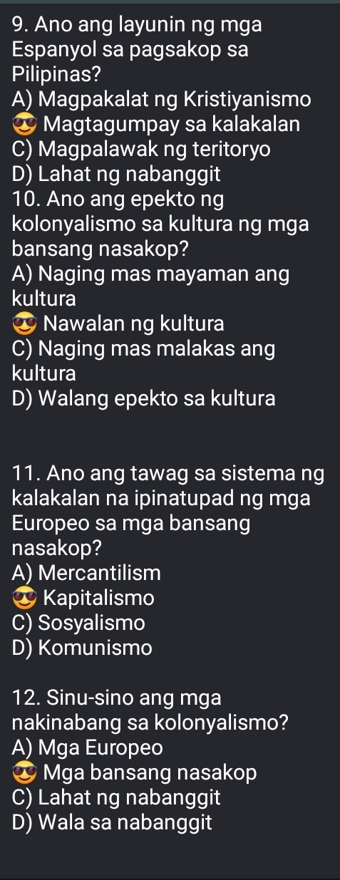 Solved: Ano ang layunin ng mga Espanyol sa pagsakop sa Pilipinas? A ...