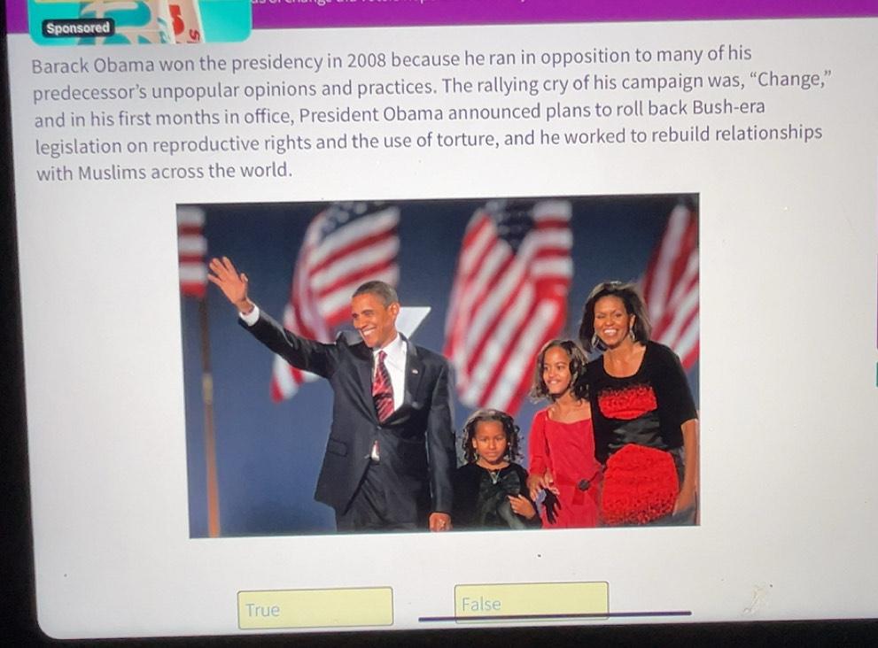 Solved: Sponsored Barack Obama won the presidency in 2008 because he ...