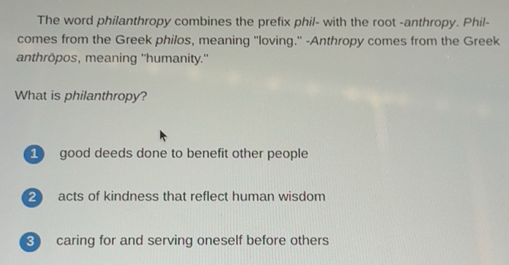 Solved: The word philanthropy combines the prefix phil- with the root ...