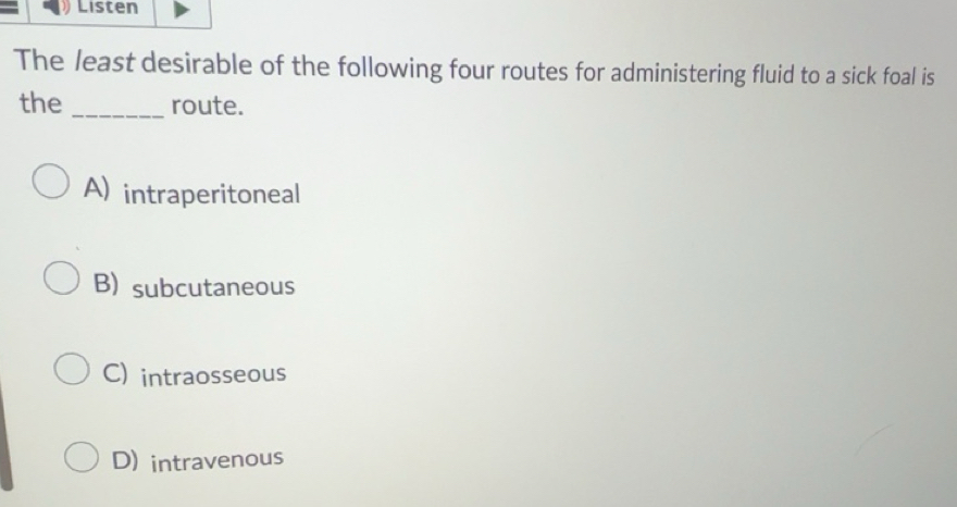 Solved: Listen The least desirable of the following four routes for ...
