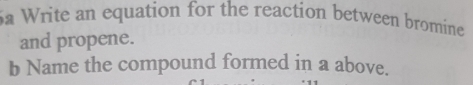 Solved: a Write an equation for the reaction between bromine and ...