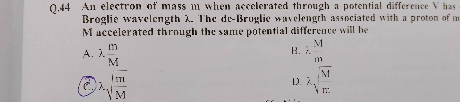 Solved: 0.44 An electron of mass m when accelerated through a potential difference V has Broglie ...