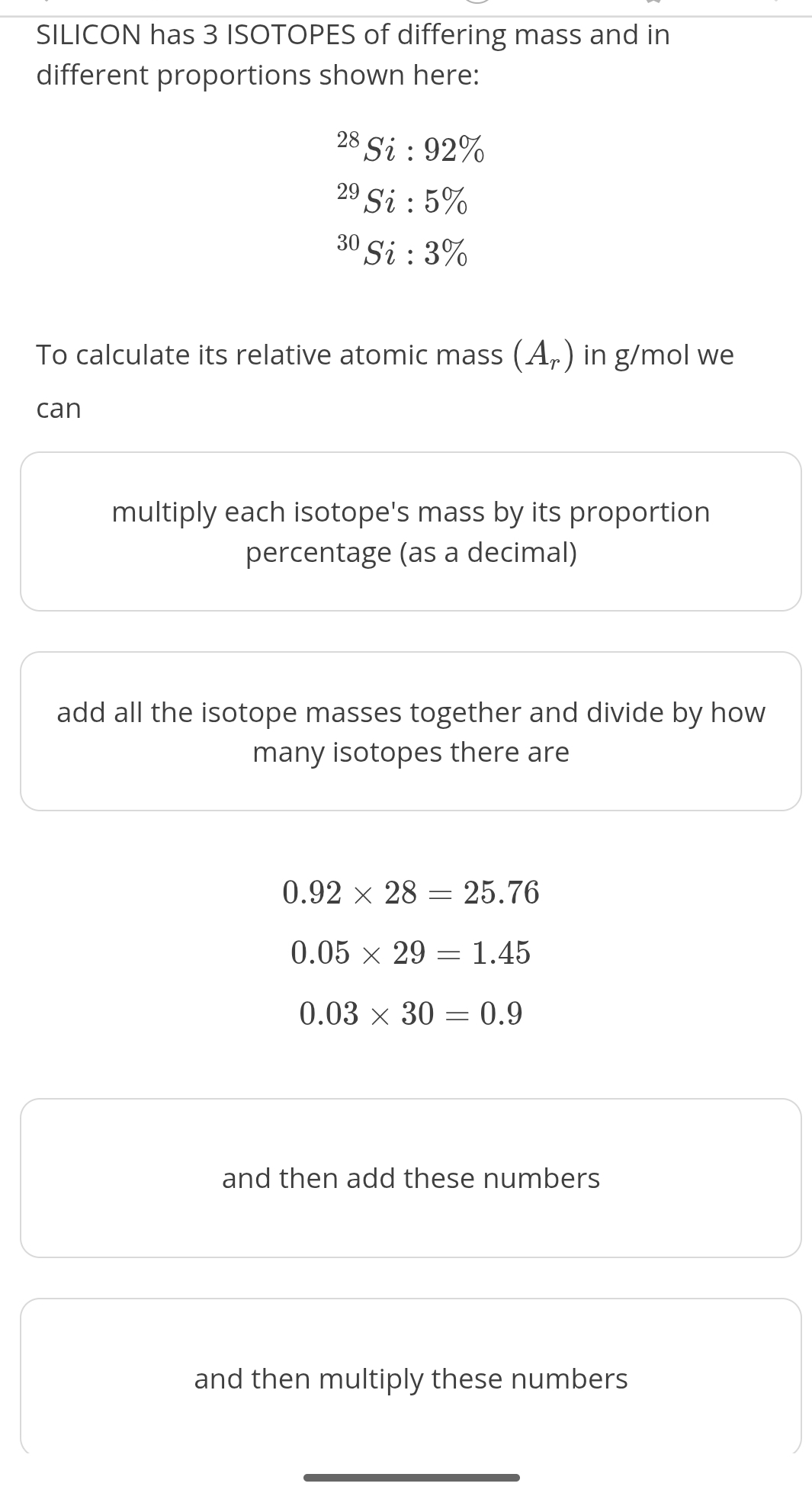 Gelöst:SILICON has 3 ISOTOPES of differing mass and in different ...
