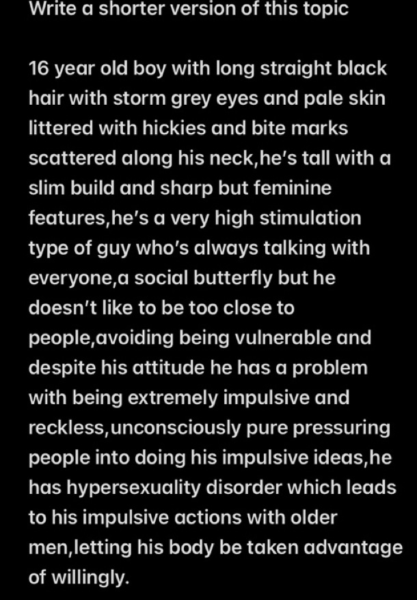 Solved: Write a shorter version of this topic 16 year old boy with long ...