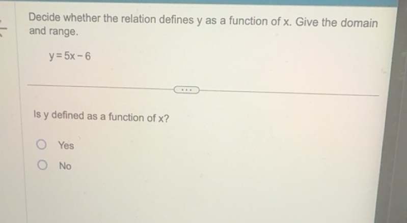 Solved: Decide whether the relation defines y as a function of x. Give ...