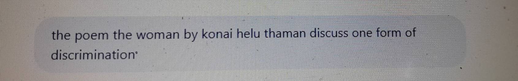 Solved: the poem the woman by konai helu thaman discuss one form of ...
