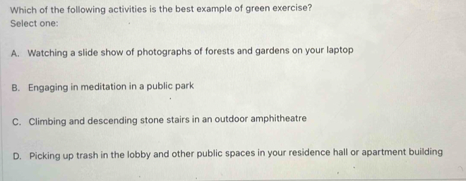 Solved: Which of the following activities is the best example of green ...