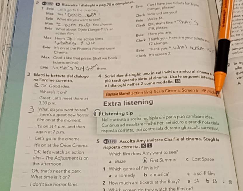 Risolto:2 ①,9 Riascolta i dialoghi a pag.70 e completali. 2 Evle Can I ...