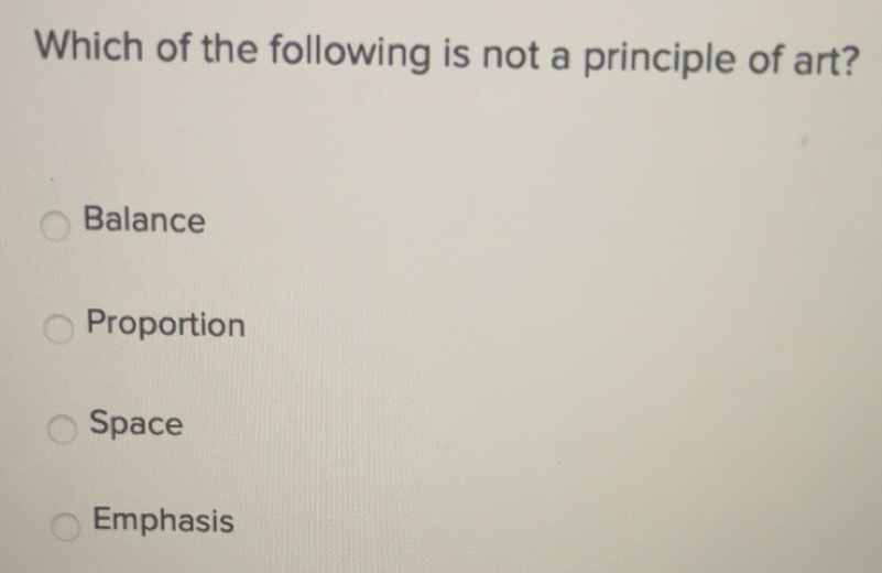 Solved: Which of the following is not a principle of art? Balance ...