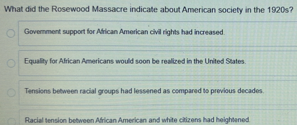 Solved: What did the Rosewood Massacre indicate about American society ...