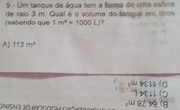 Resolvido:Um tanque de água tem a forma de uma esfera de raio 3 m. Qual ...
