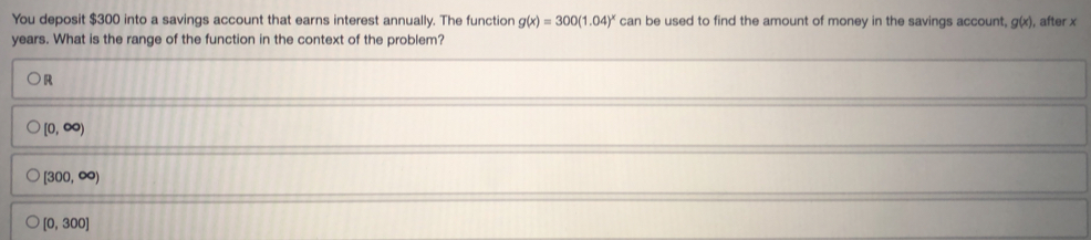 You deposit $300 into a savings account that earns interest annually ...