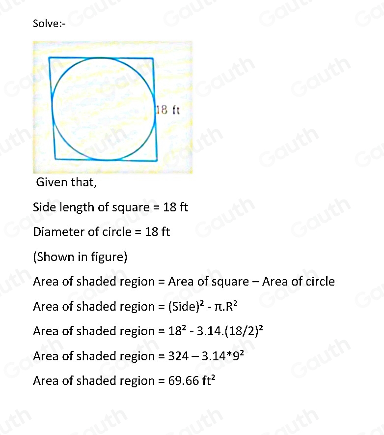 Solved: A circle is placed in a square with a side length of 18 ft, as ...