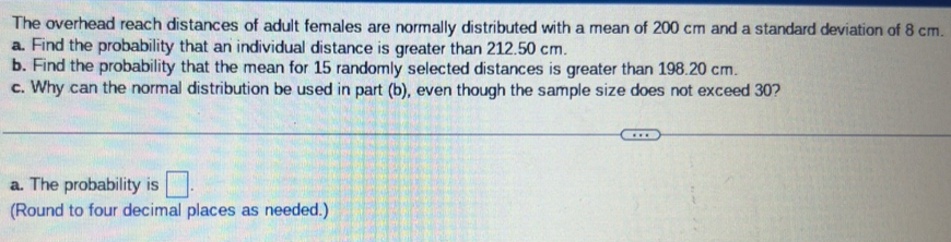 Solved: The overhead reach distances of adult females are normally ...