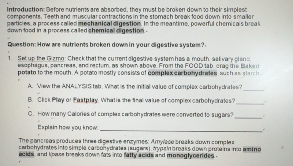 Solved: Introduction: Before nutrients are absorbed, they must be ...