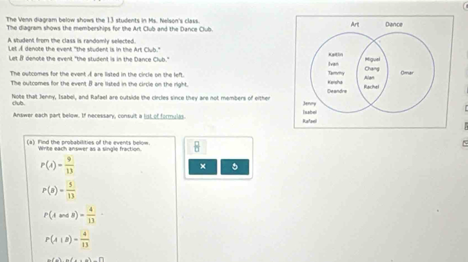 Solved: ( The Venn diagram below shows the 13 students in Ms. Nelson's ...