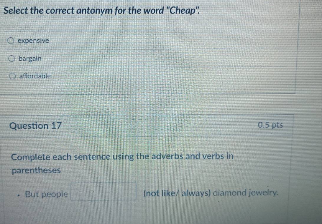 Resuelto:Select the correct antonym for the word ''Cheap''. expensive ...