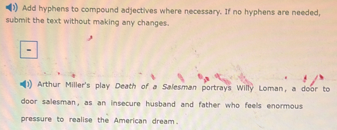 Solved: Add hyphens to compound adjectives where necessary. If no ...