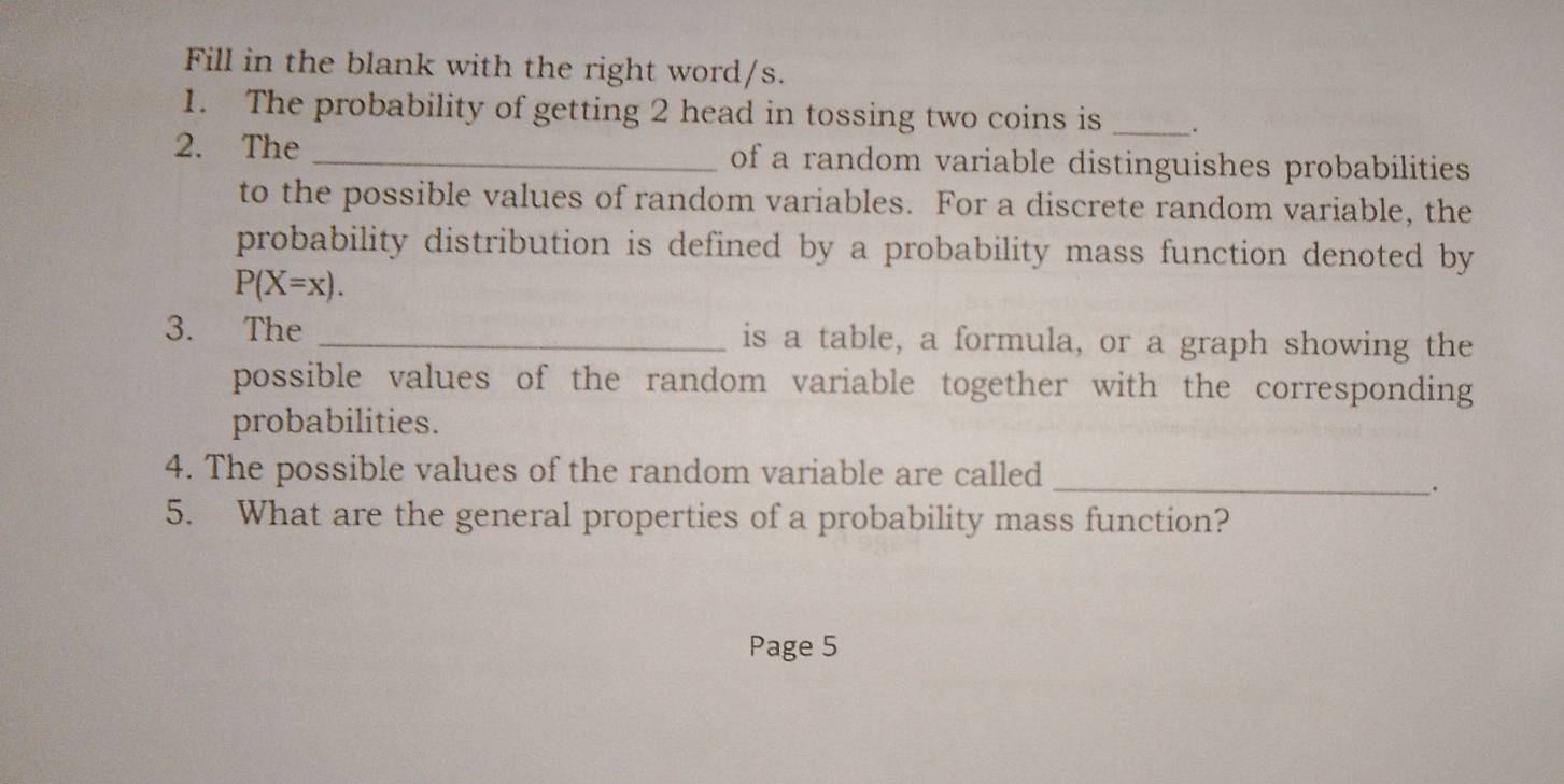 Solved: Fill in the blank with the right word/s. 1. The probability of ...