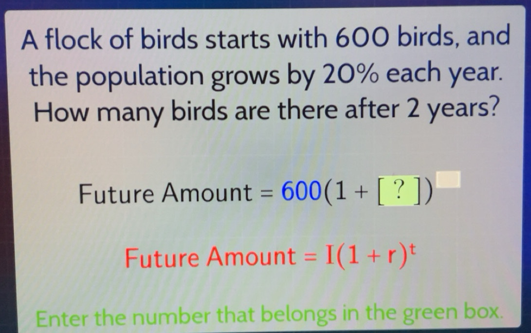 Solved: A flock of birds starts with 600 birds, and the population ...