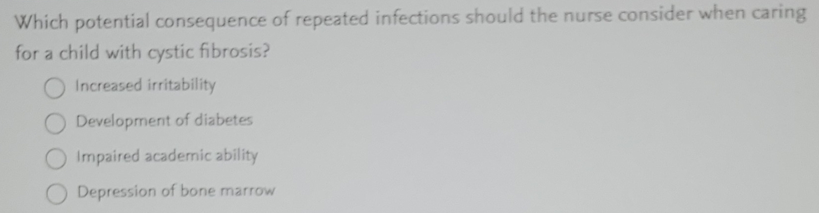 Solved: Which potential consequence of repeated infections should the ...