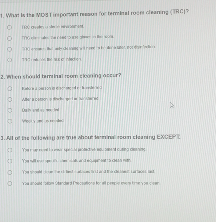 Solved: What is the MOST important reason for terminal room cleaning ...