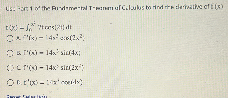 Solved: Use Part 1 of the Fundamental Theorem of Calculus to find the ...