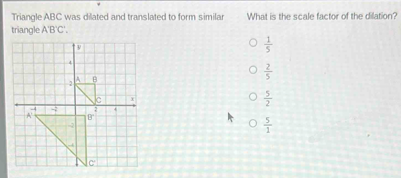 Solved: Triangle ABC was dilated and translated to form similar What is ...