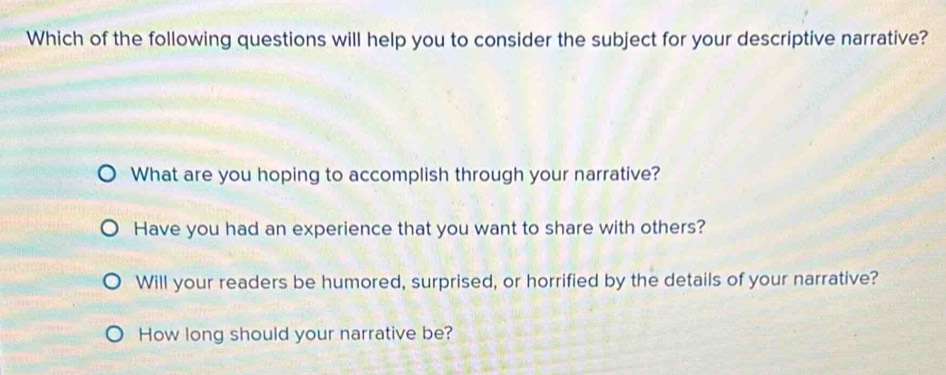 Solved: Which of the following questions will help you to consider the ...