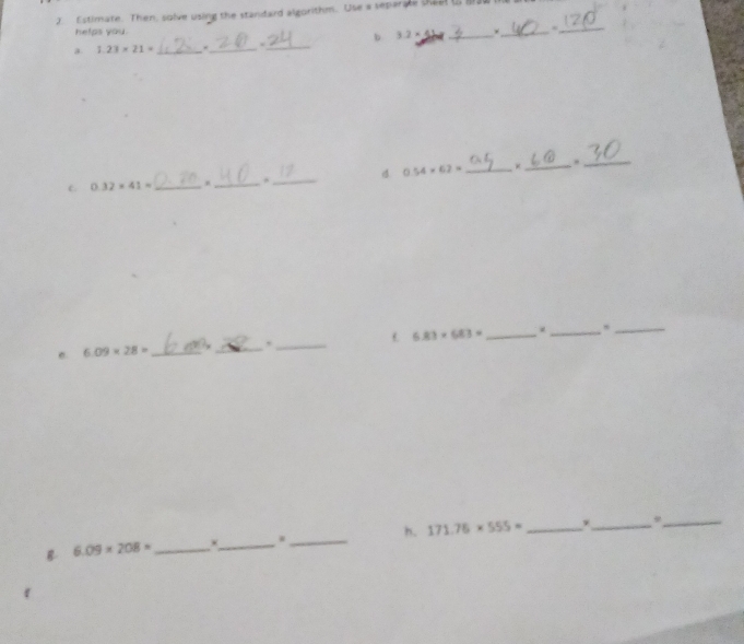 Solved: Estimate. Then, solve using the standard algorithm. Use a ...