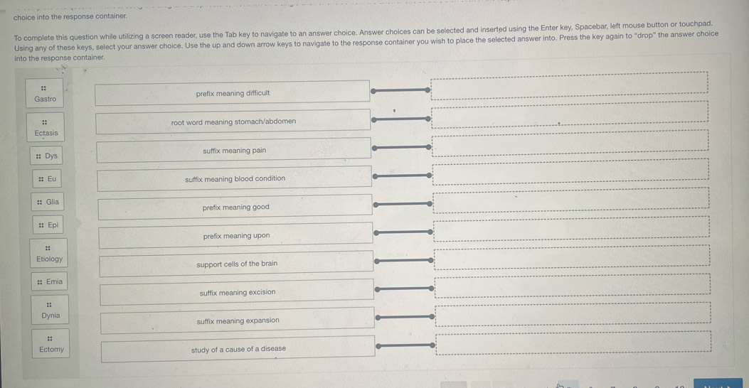 Solved: choice into the response container. To complete this question ...