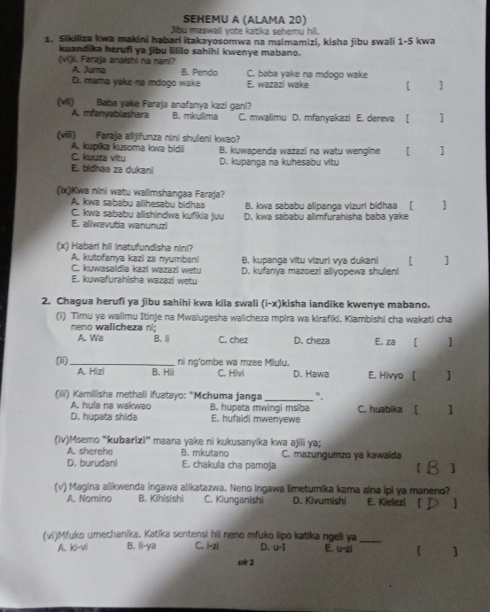 Solved: SEHEMU A (ALAMA 20) Jibu maswall yote katika sehemu hil. 1 ...