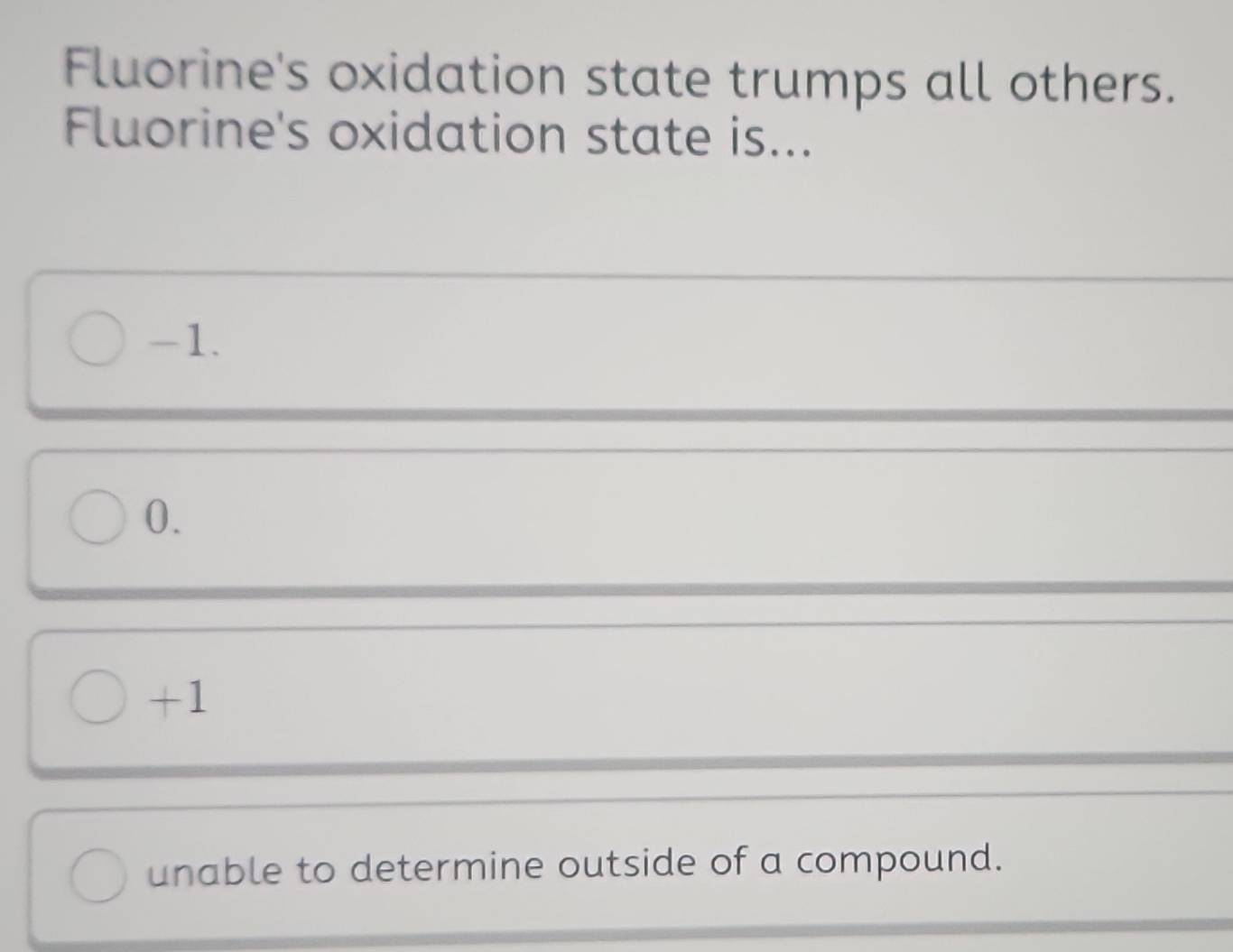 Solved: Fluorine's oxidation state trumps all others. Fluorine's ...