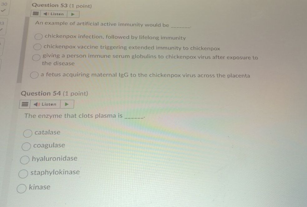 Solved: Listen 3 An example of artificial active immunity would be ...