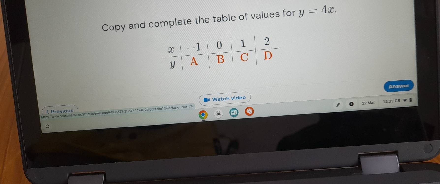 Solved: Copy and complete the table of values for y=4x. Answer Watch ...