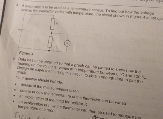 Solved: A thermistor is to be used as a temperature sensor. To find out ...