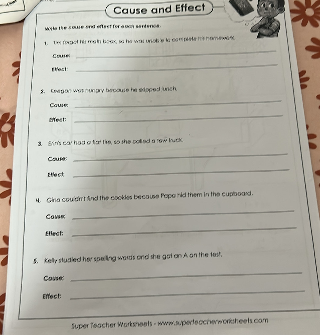 Solved: Cause and Effect Write the cause and effect for each sentence ...