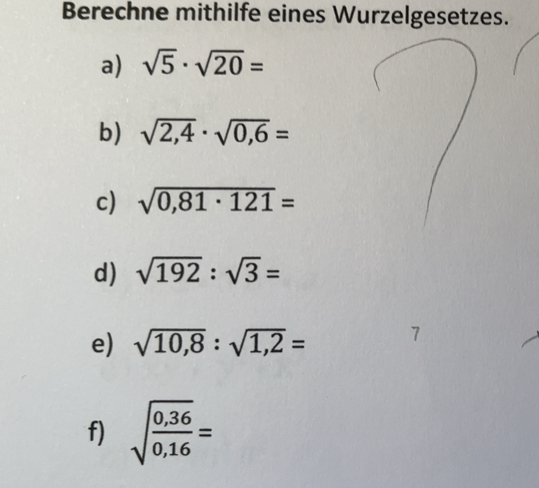 Gelöst:Berechne mithilfe eines Wurzelgesetzes. a) sqrt(5)· sqrt(20)= b ...