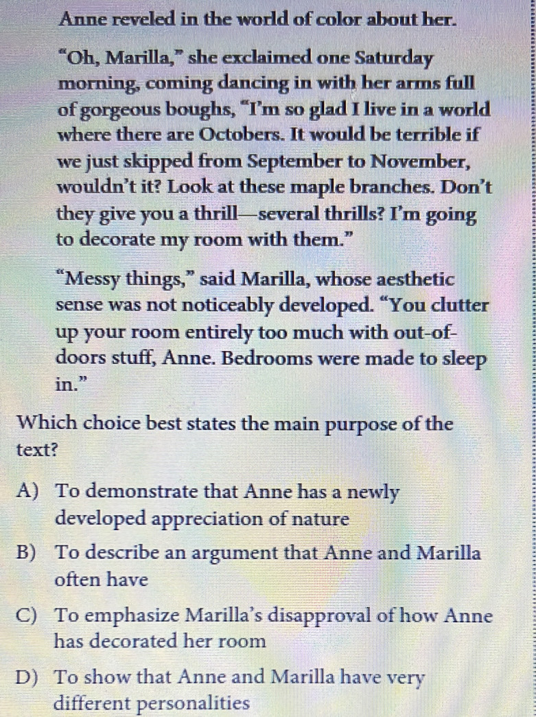 Solved: Anne reveled in the world of color about her. “Oh, Marilla ...