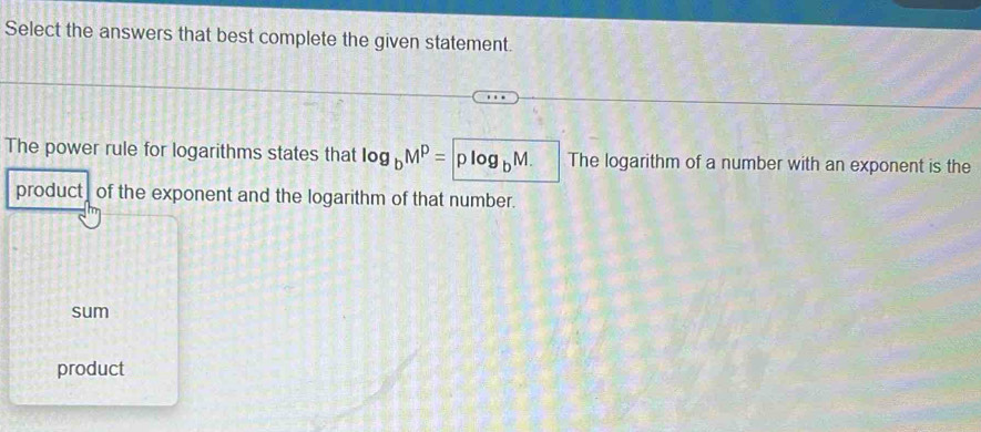 Solved: Select the answers that best complete the given statement. The ...