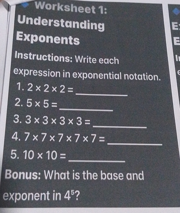 Solved: Worksheet 1: Understanding Exponents Instructions: Write each ...