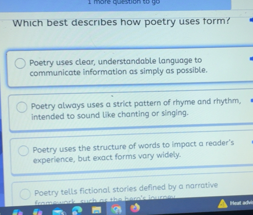 Solved: more question to go Which best describes how poetry uses form ...