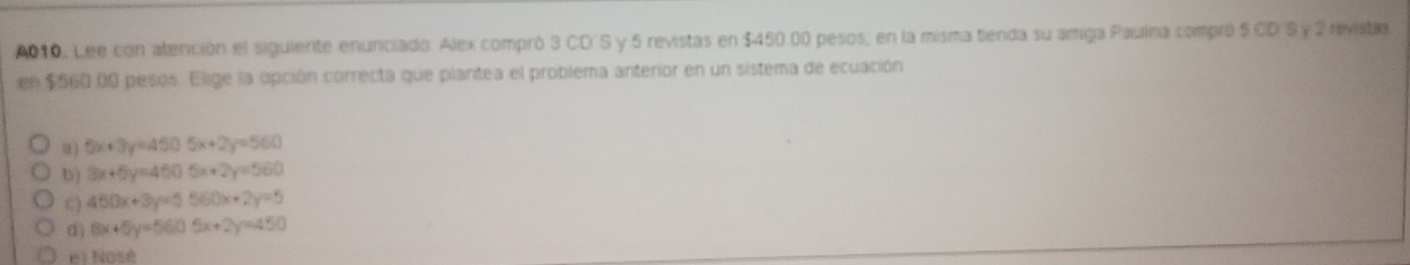 Resuelto:Lee con atención el siguiente enunciado. Alex compró 3 CD'S y ...