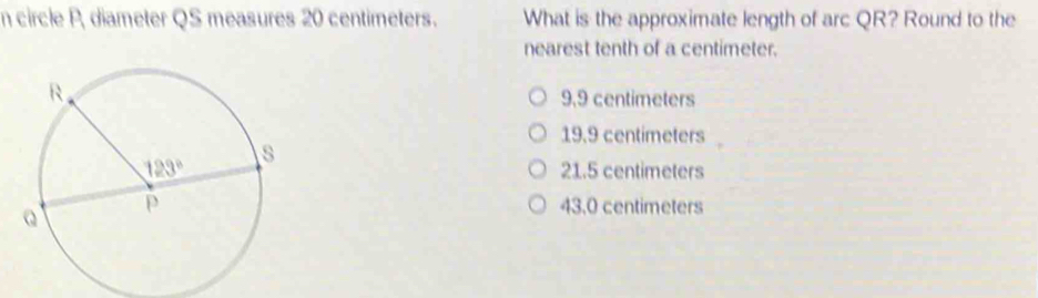 Solved: circle P, diameter QS measures 20 centimeters. What is the ...