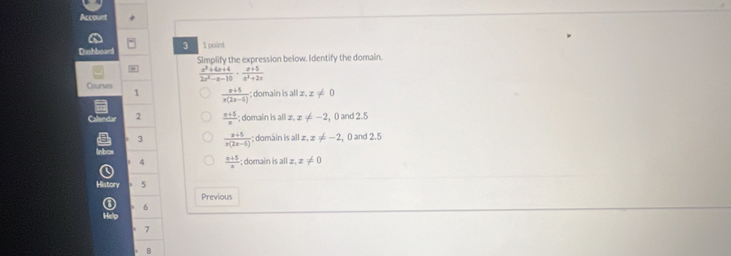 Solved: Account Dashboard 3 1 point Simplify the expression below ...