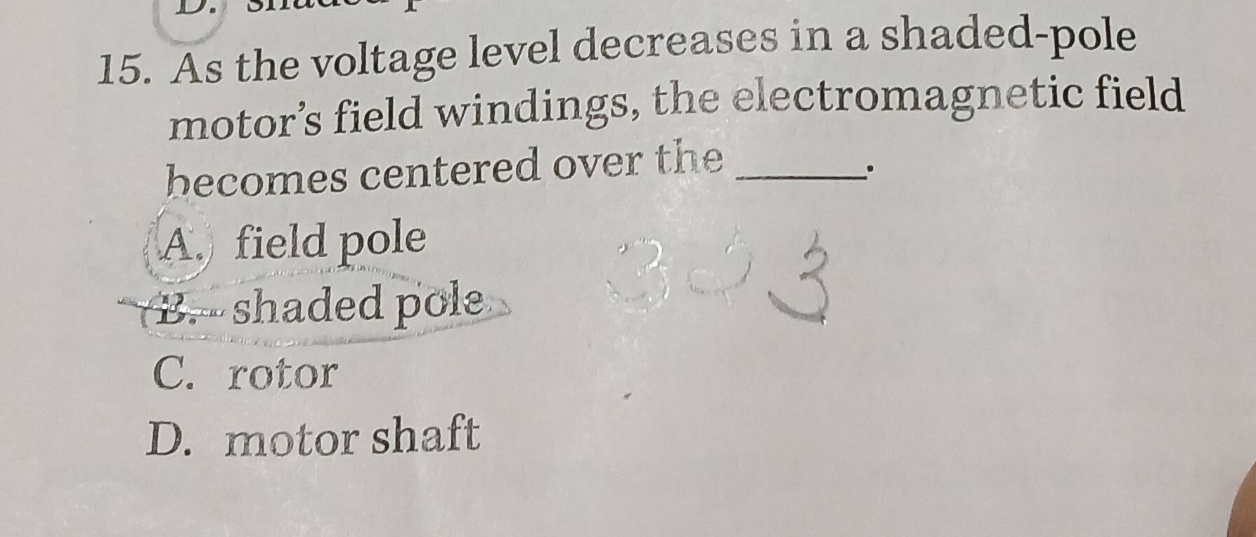 Solved: As the voltage level decreases in a shaded-pole motor’s field ...