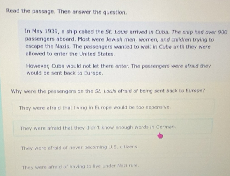 Solved: Read the passage. Then answer the question. In May 1939, a ship ...